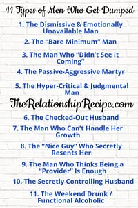 11 Types Of Men Who Get Dumped: Brutal Reasons Women Leave